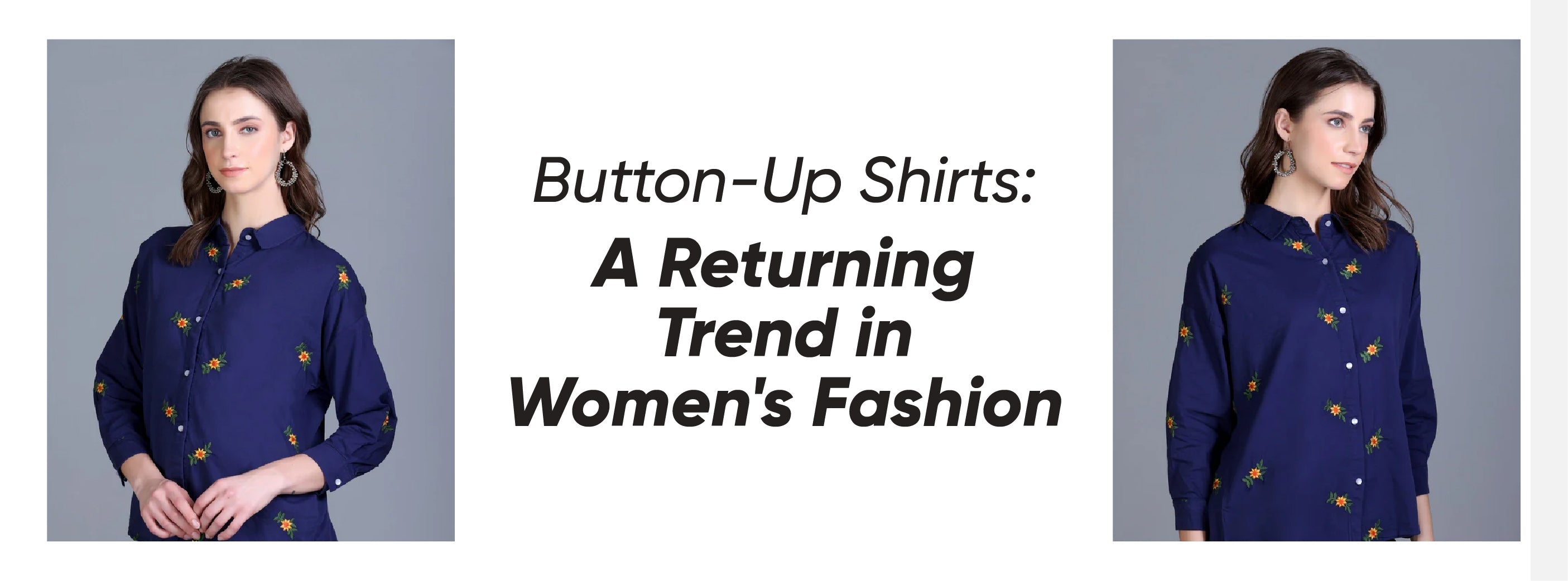 Button-Up Shirts: A Returning Trend in Women's Fashion – OCTAVE ...